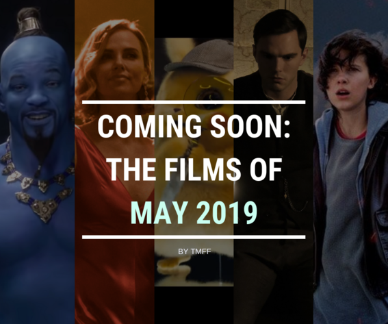 Coming Soon: The Films of May 2019 | The Monthly Film Festival The ...
