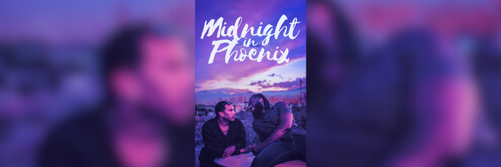 Midnight in Phoenix | The Monthly Film Festival The Monthly Film Festival